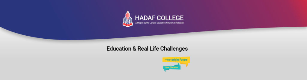 Education and Real Life Challenges - Hadaf