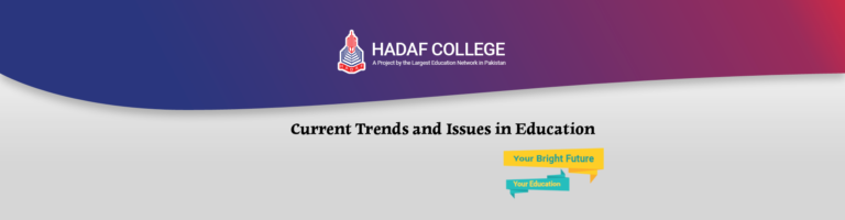 Current Trends and Issues in Education - Hadaf