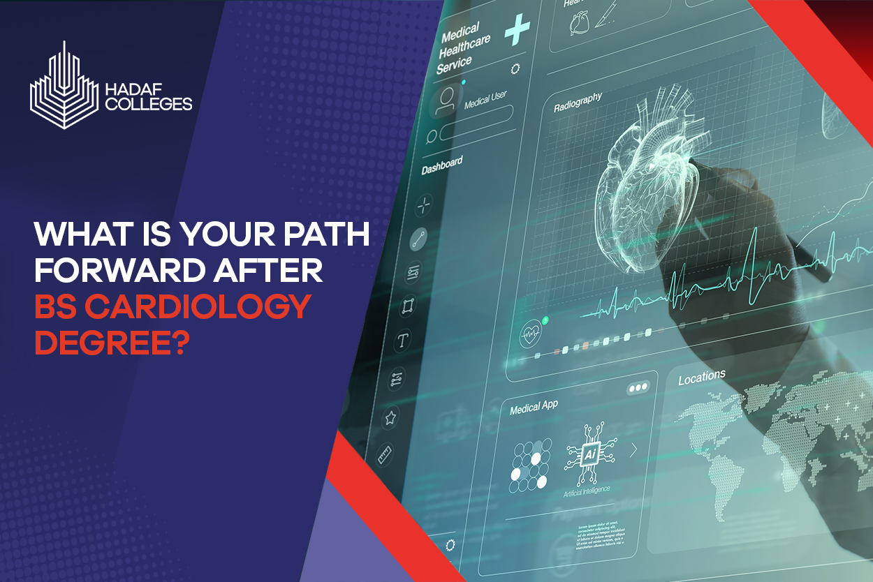 What is Your Path Forward after BS Cardiology Degree? - Hadaf