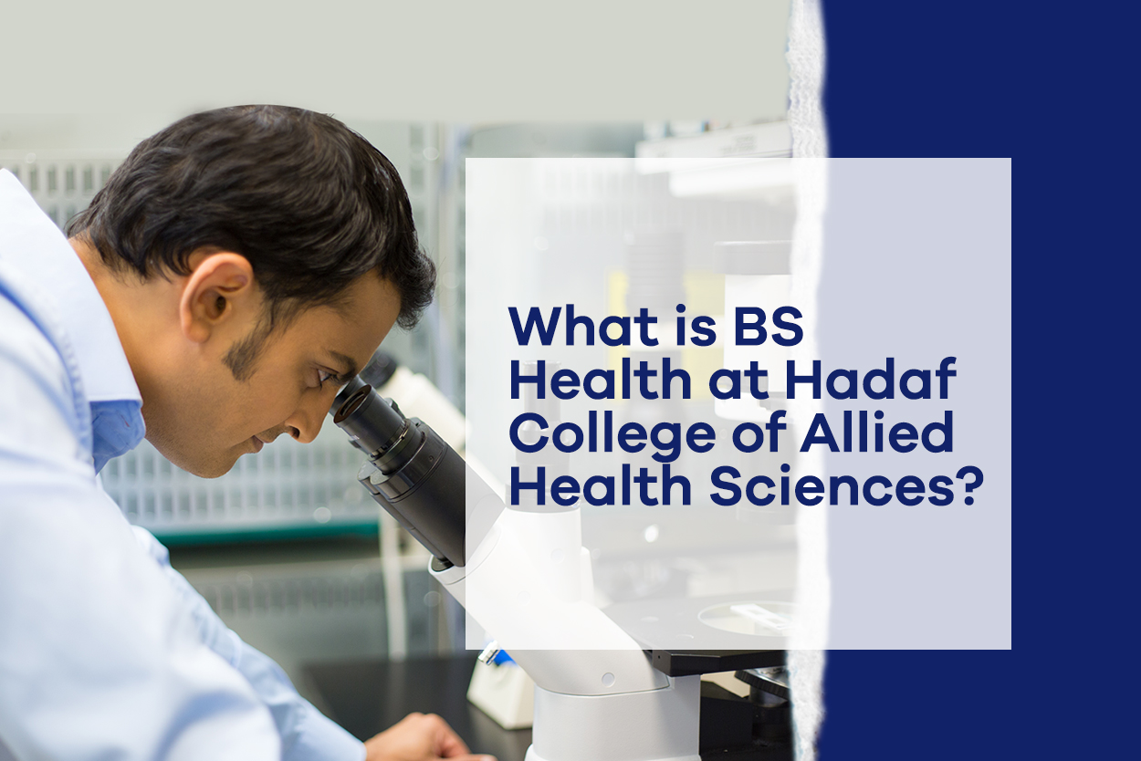 What is BS Health at Hadaf College of Allied Health Sciences? - Hadaf